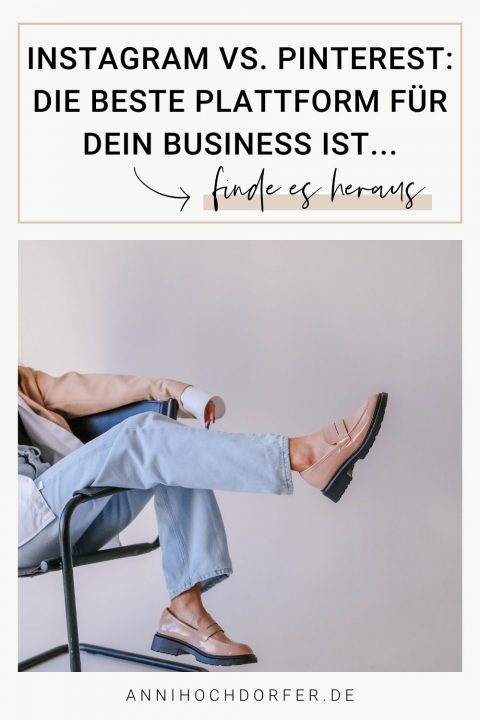 Instagram vs Pinterest - die richtige Plattform für dein Business